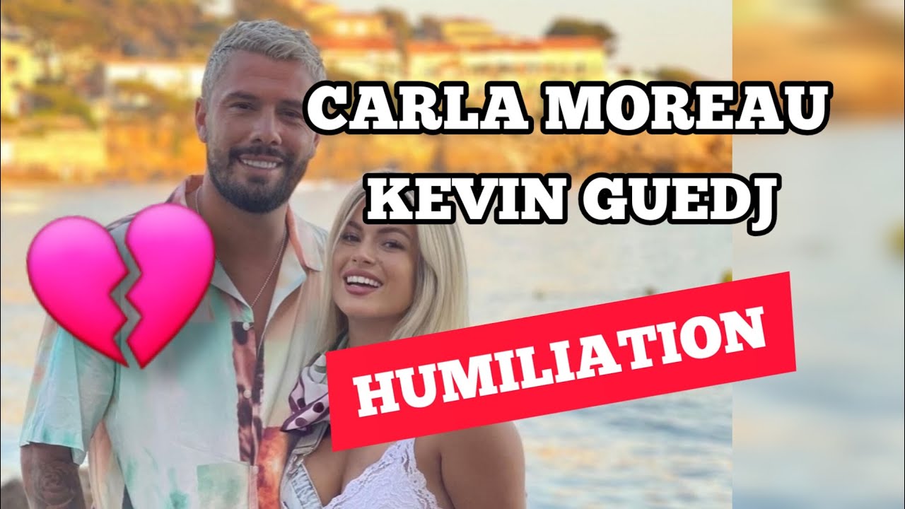 Kevin Guedj humilie Carla Moreau avec sa nouvelle copine : Carla réagit ...