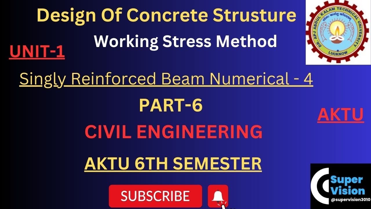 DCS PART 6 Singly Reinforced Beam Design ||DCS ||WSM |AKTU Civil Engineering 6th Sem ...