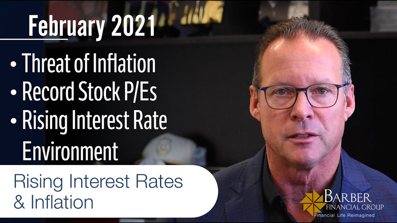 Rising Interest Rates and Inflation - Barber Financial Group - YouTube