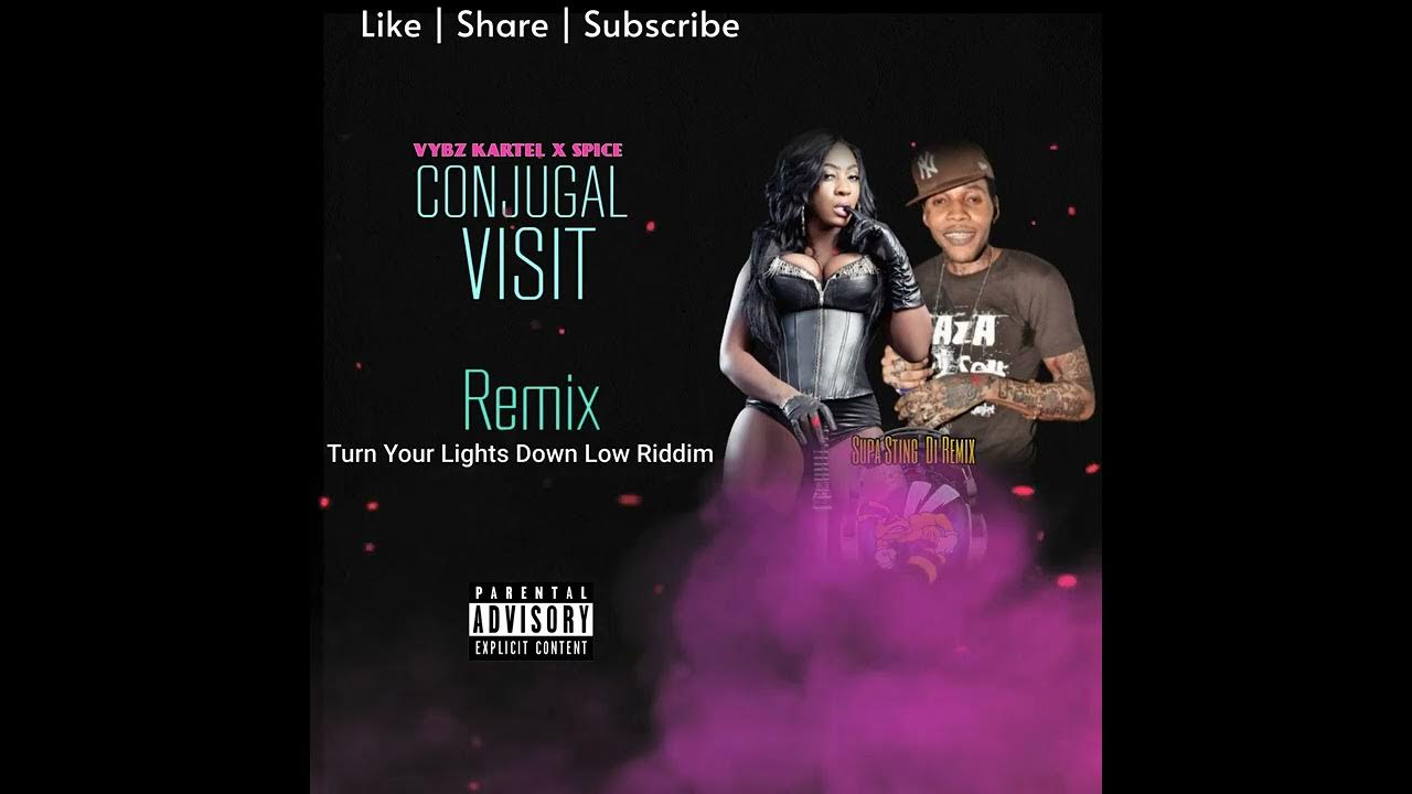 Vybz Kartel x Spice Conjugal Visit (Remix) Turn Your Lights Down Low - YouTube