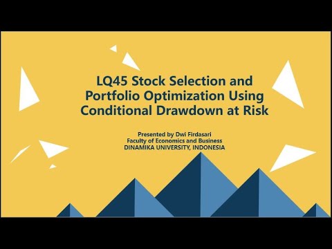LQ45 Stock Selection and Portfolio Optimization Using Conditional Drawdown at Risk - YouTube
