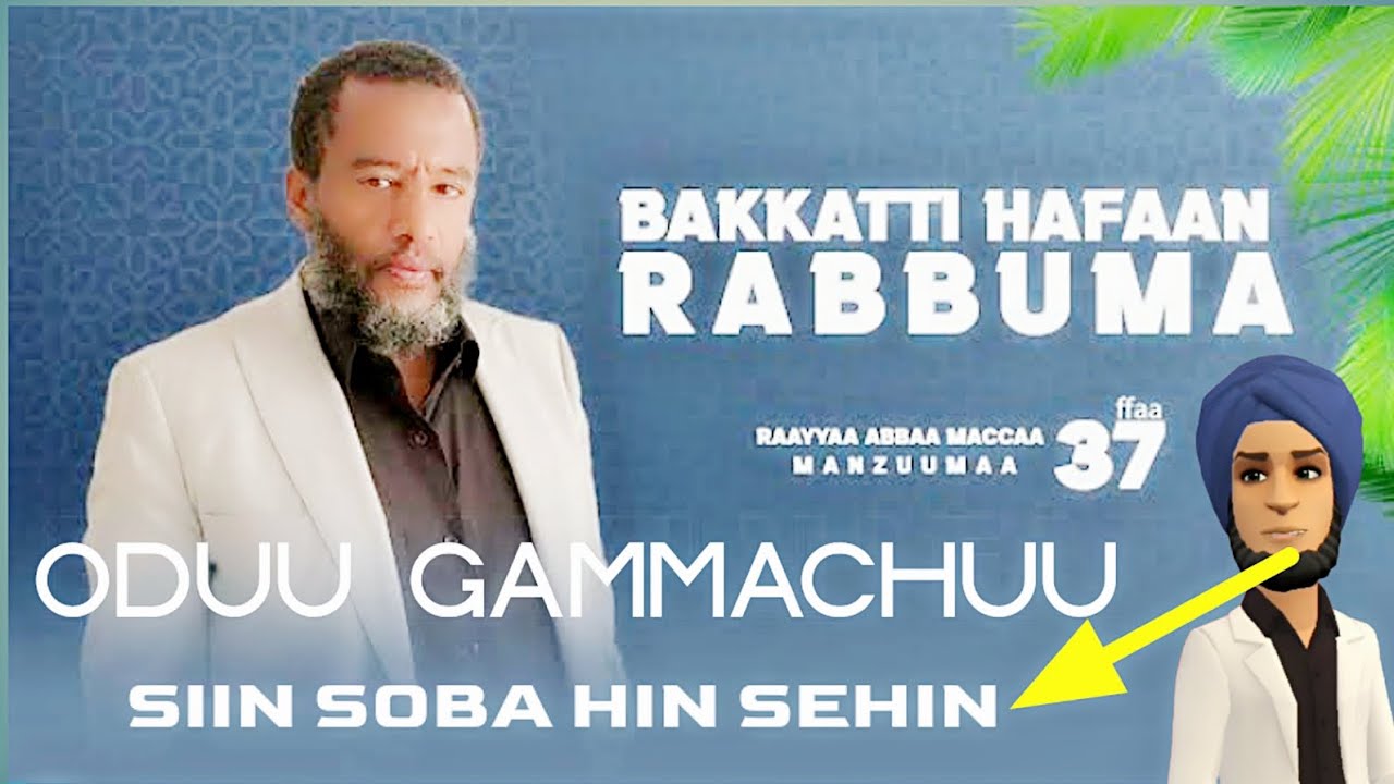 Ustaz Raayyaa Abbaa Maccaa Alabama 37ffaa Maxxansaniiru#raayyaa_abbaa ...