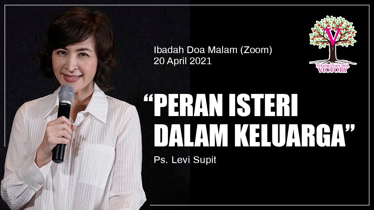 PERAN ISTERI DALAM KELUARGA - Ps. Levi Supit - Ibadah Zoom Doa Malam 20 ...