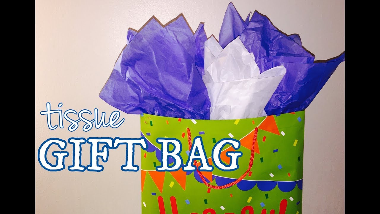 60 HQ Pictures How To Decorate Gift Bags With Tissue Papers Super Z