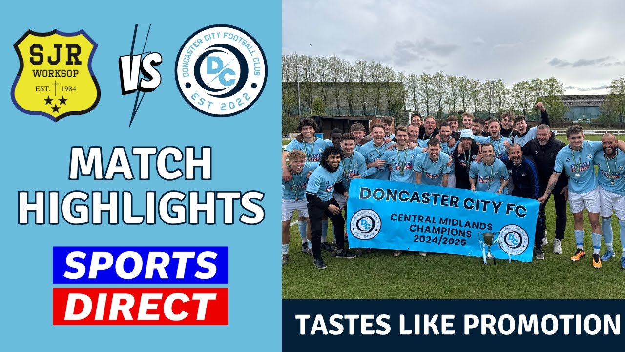 Tastes Like Promotion - SJR Worksop v Doncaster City FC - Non League ...