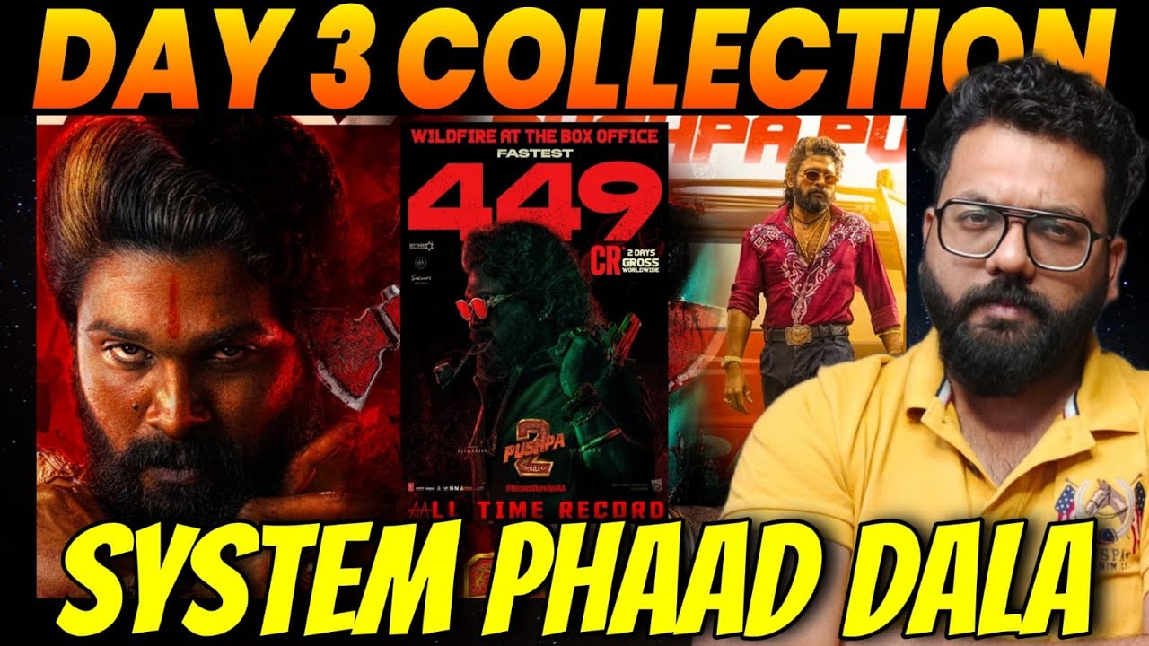 Pushpa 2 The Rule Day 3 Box Office Collection ! Pushpa 2 Box Office ...