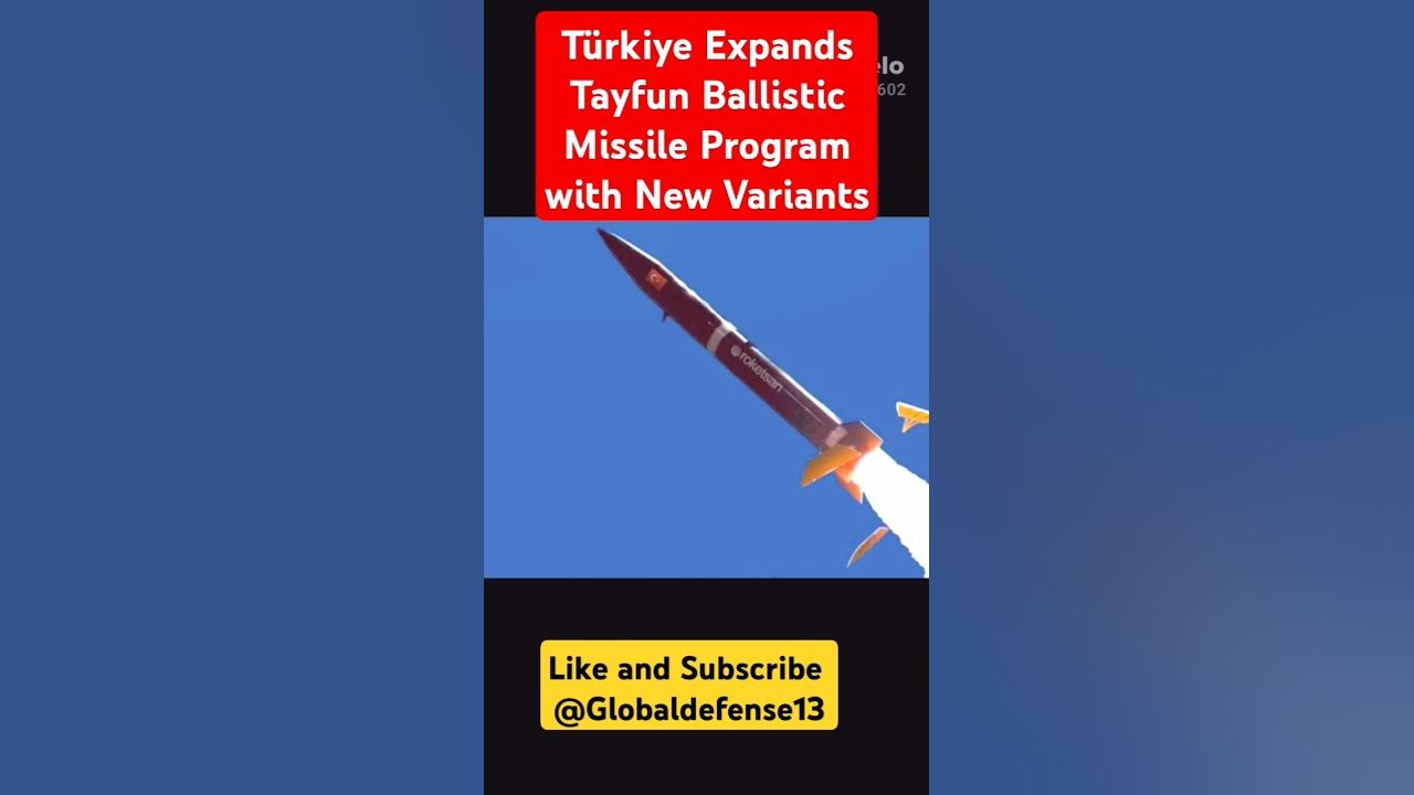 Türkiye Expands Tayfun Ballistic Missile Program with New Variants - YouTube