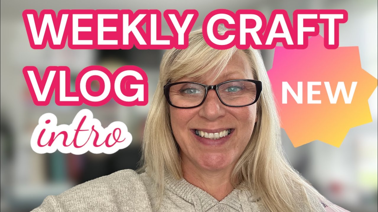 NEW - WEEKLY CRAFT VLOG … INTRODUCTION 🤗 - YouTube