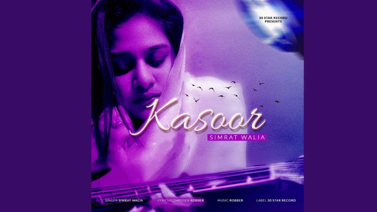 Kasoor ( official audio ) | Simrat walia | New Punjabi Song | latest ...