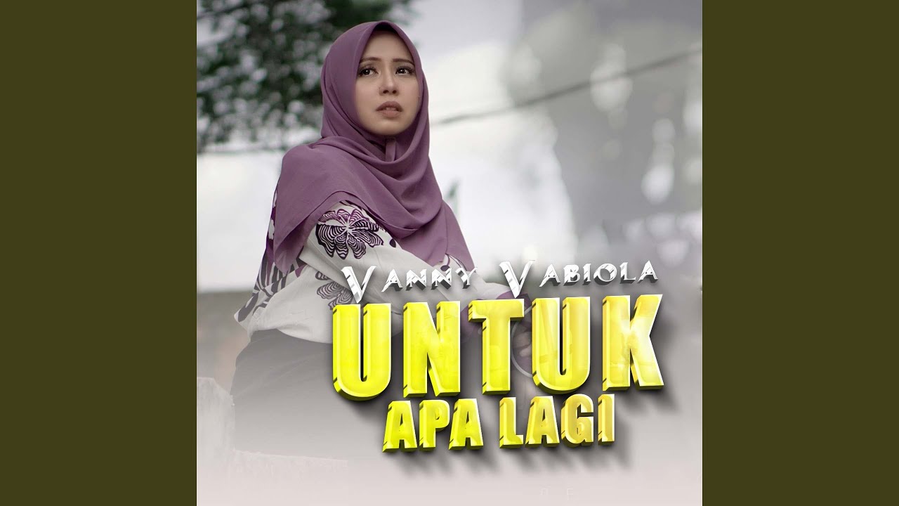 Untuk Apa Lagi - YouTube Music
