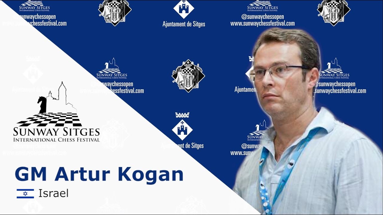 Entrevista GM Artur Kogan - Sunway Sitges International Chess Festival ...