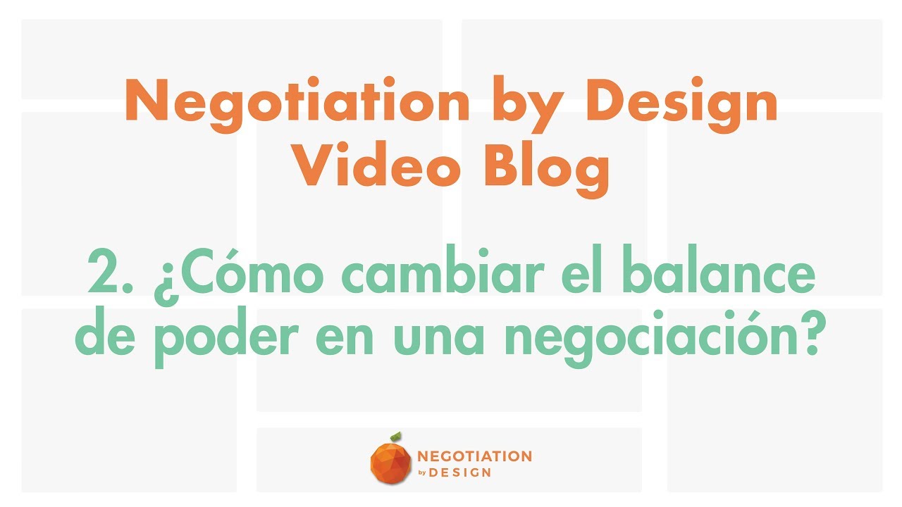 ¿Cómo cambiar el balance de poder en una negociación?/Negotiation by ...