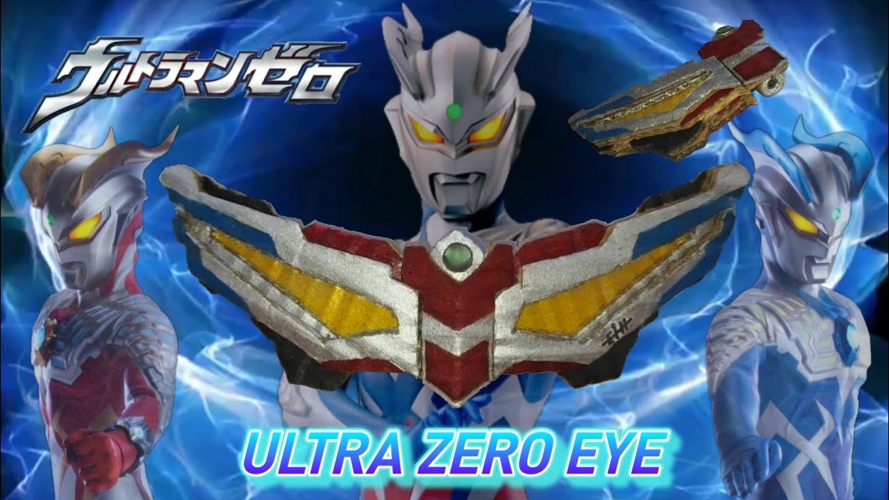 DX Ultraman Zero | Ultra Zero Eye dari kardus - YouTube