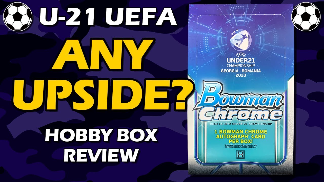 2023 Bowman Chrome UEFA U21 Hobby Box Soccer Review Topps - YouTube