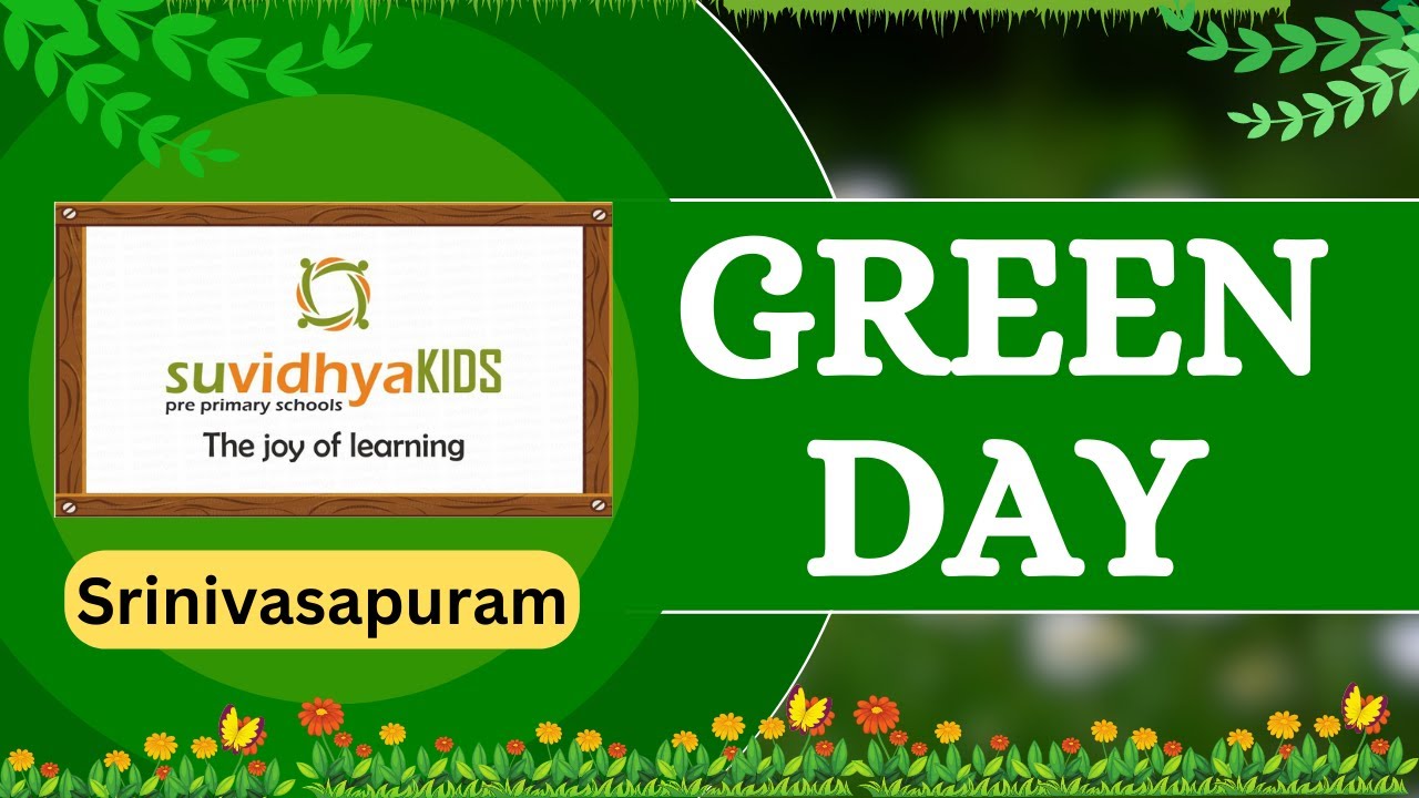 Green Day Activity | Srinivasapuram | 2023 | Pre-Primary | suvidhyaKIDS ...
