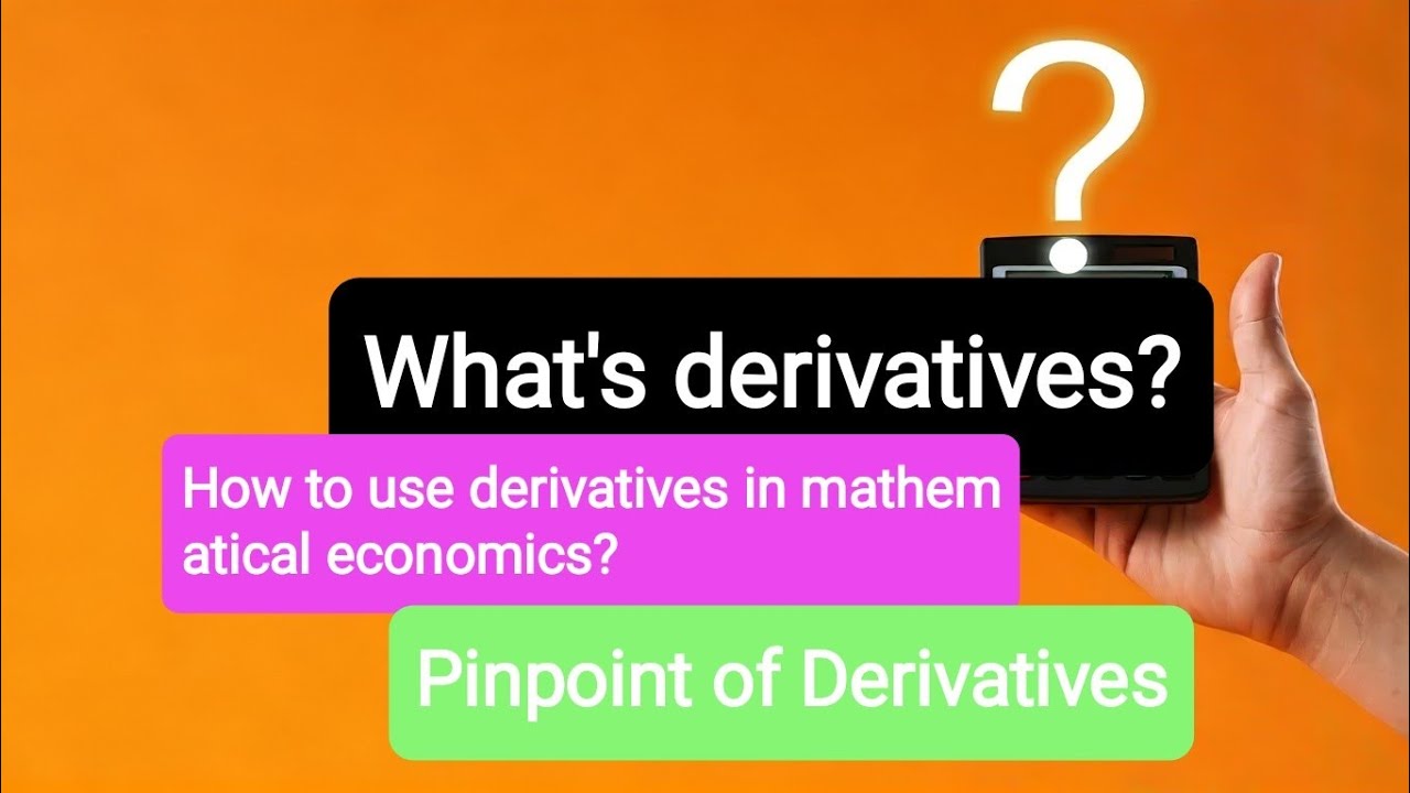 What's #derivatives? How to use derivatives in #mathematical_economics ...