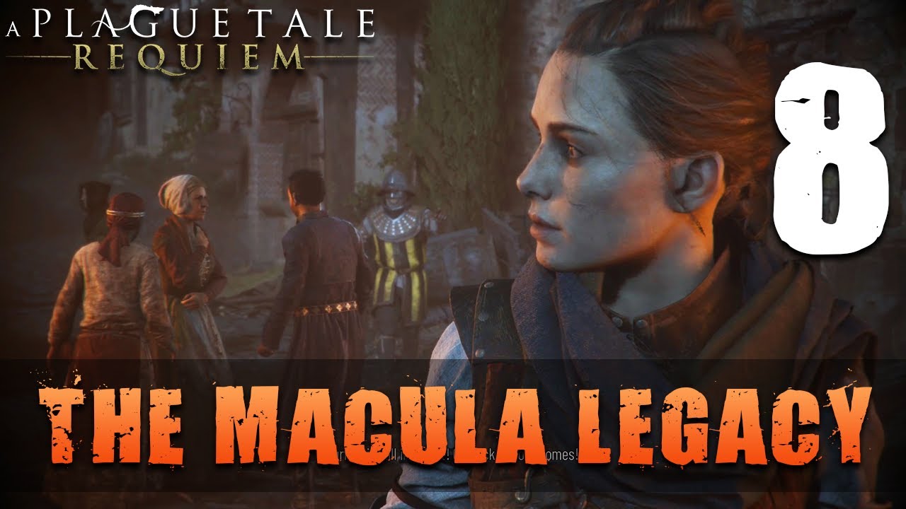 [8] The Macula Legacy (Let’s Play A Plague Tale: Requiem [PC] w/ GaLm ...