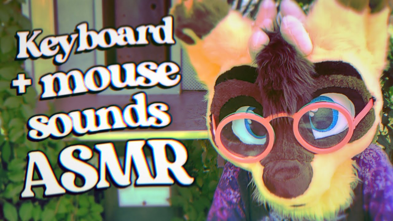 Furry ASMR | Gentle keyboard and mouse sounds for sleep! - YouTube