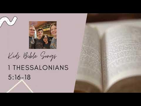 Kids Bible Songs: 1 Thessalonians 5:16-18 - YouTube