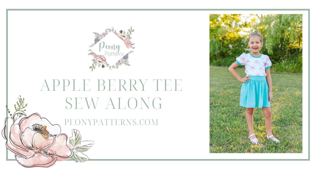Peony Patterns Apple Berry Tee Sew Along - FREE Sewing Pattern - YouTube