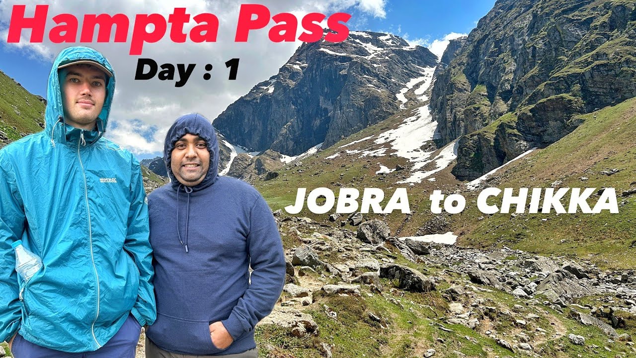 India's Best Monsoon Trek HAMPTA PASS | Day 1 | Jobra to Chikka ...