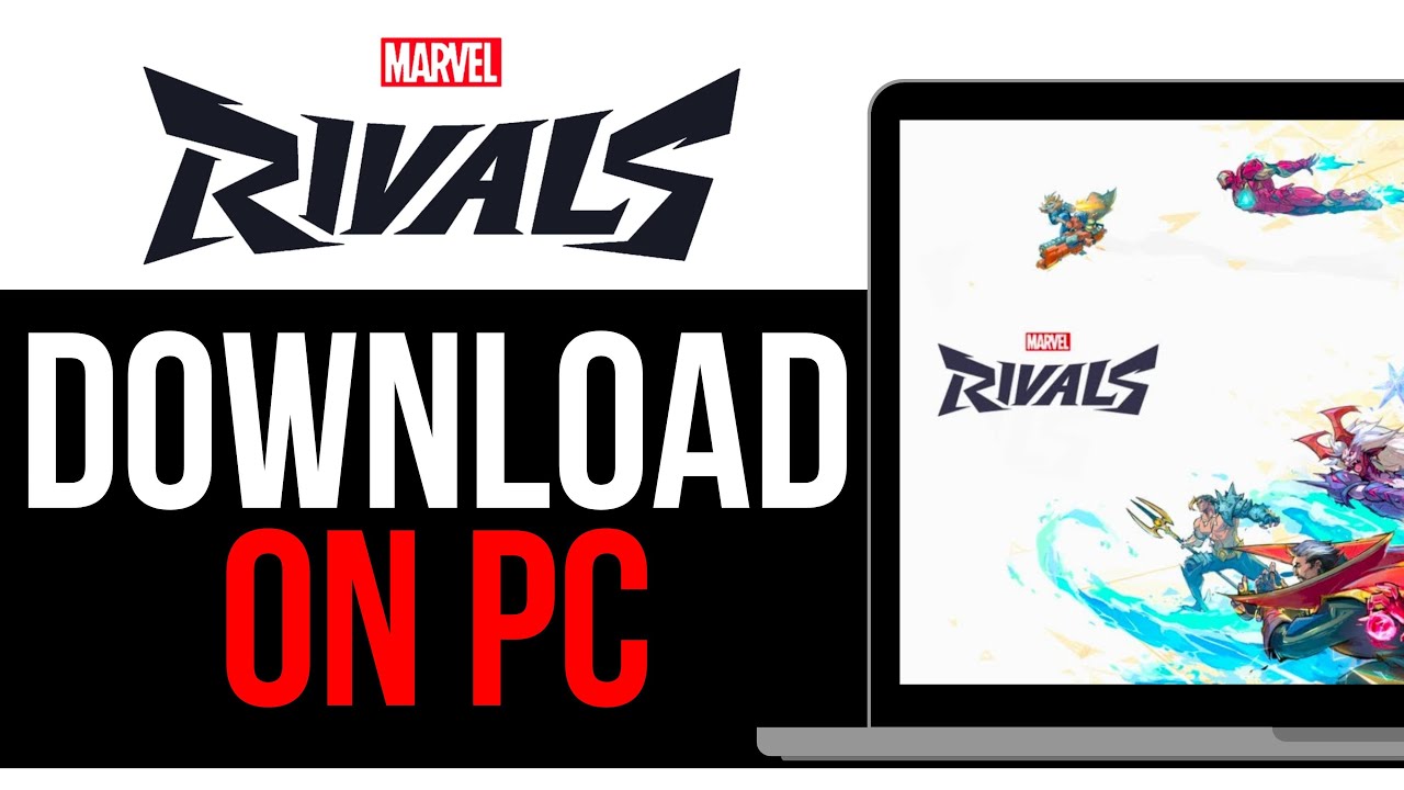 How To Easily DOWNLOAD MARVAL RIVALS ON PC! | BEST NEW METHOD 2025 ...