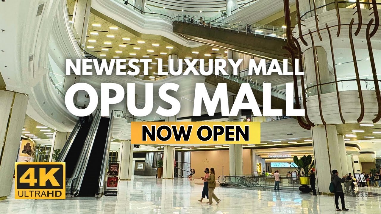OPUS MALL Bridgetowne, Metro Manila’s Newest Luxury Mall! | 4K Walking ...