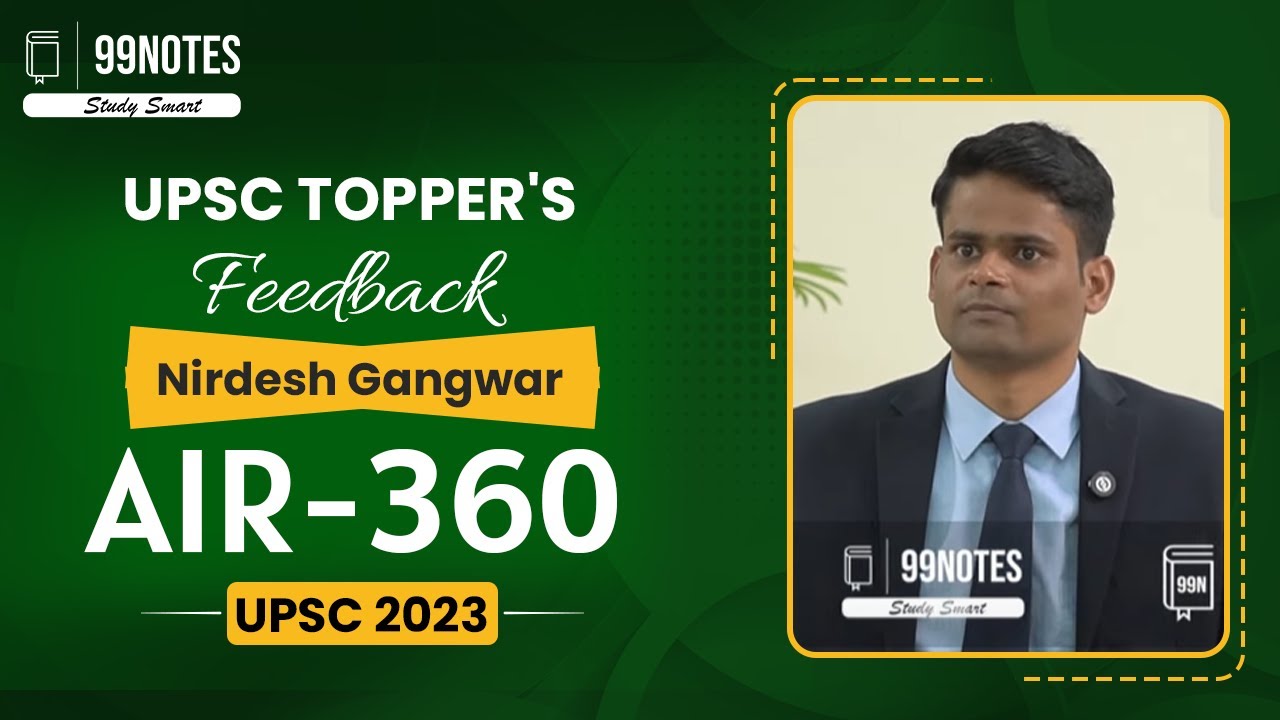 Nirdesh Gangwa | UPSC Topper 2023 | Rank - 360 Mentor Feedback for UPSC ...