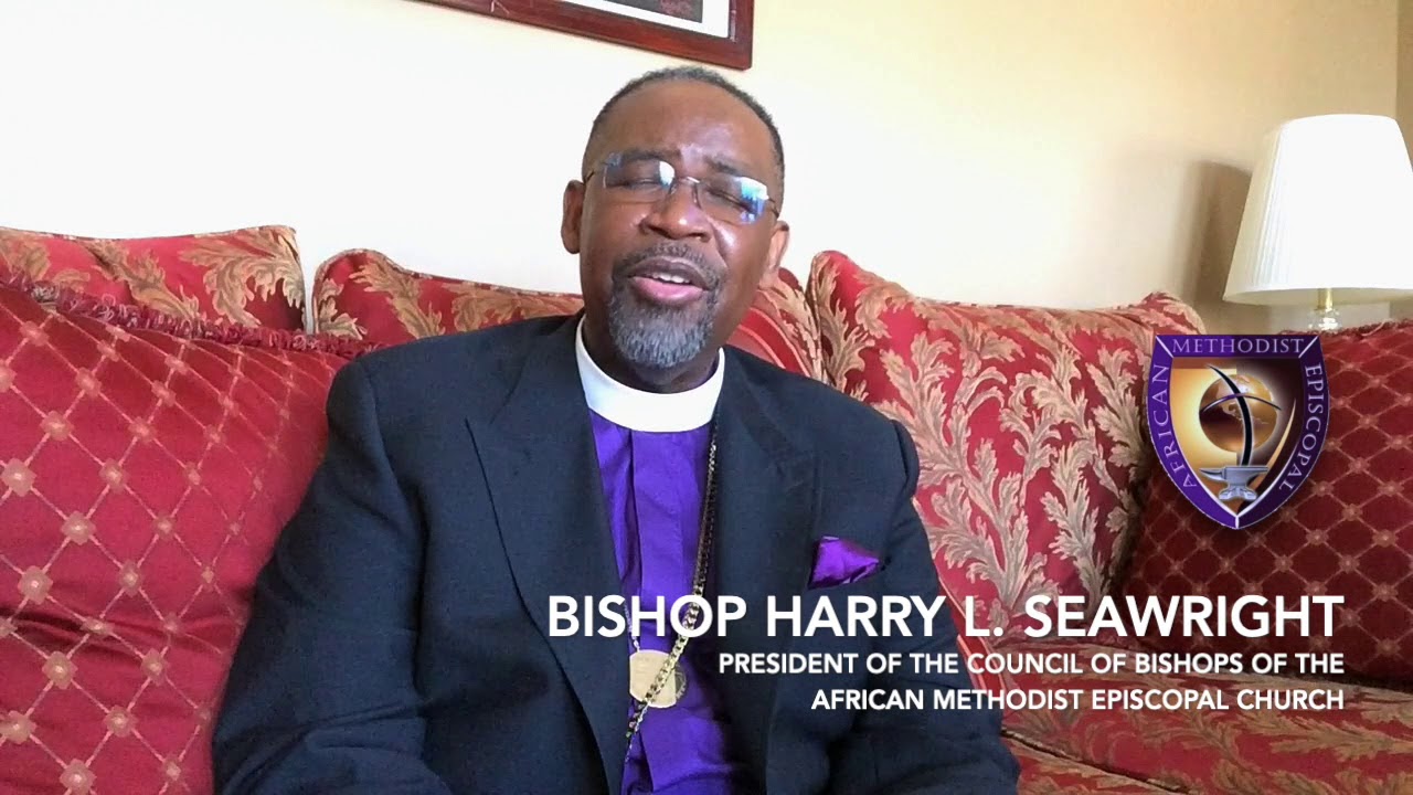 Bishop Seawright's Message to the Connectional Church COVID 19 HD 720p ...