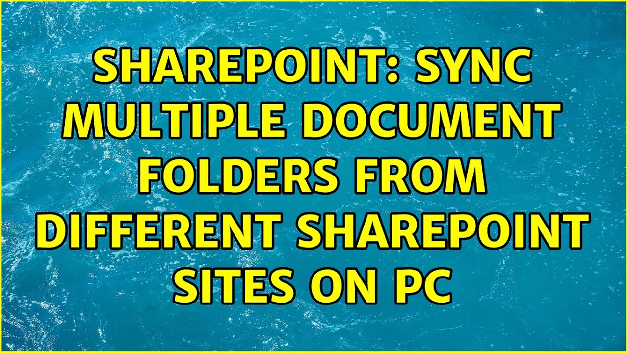 Sharepoint: Sync multiple Document folders from different sharepoint ...