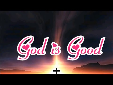 God is Good (With LYRICS) - YouTube