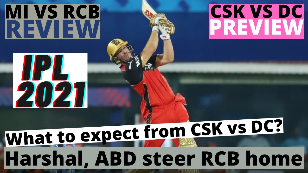 Harshal, ABD steer RCB home | What to expect from CSK vs DC? | IPL 2021 ...