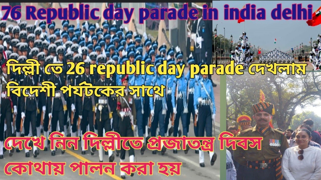 76 Republic day parade in Delhi||26 January Republic day parade in ...