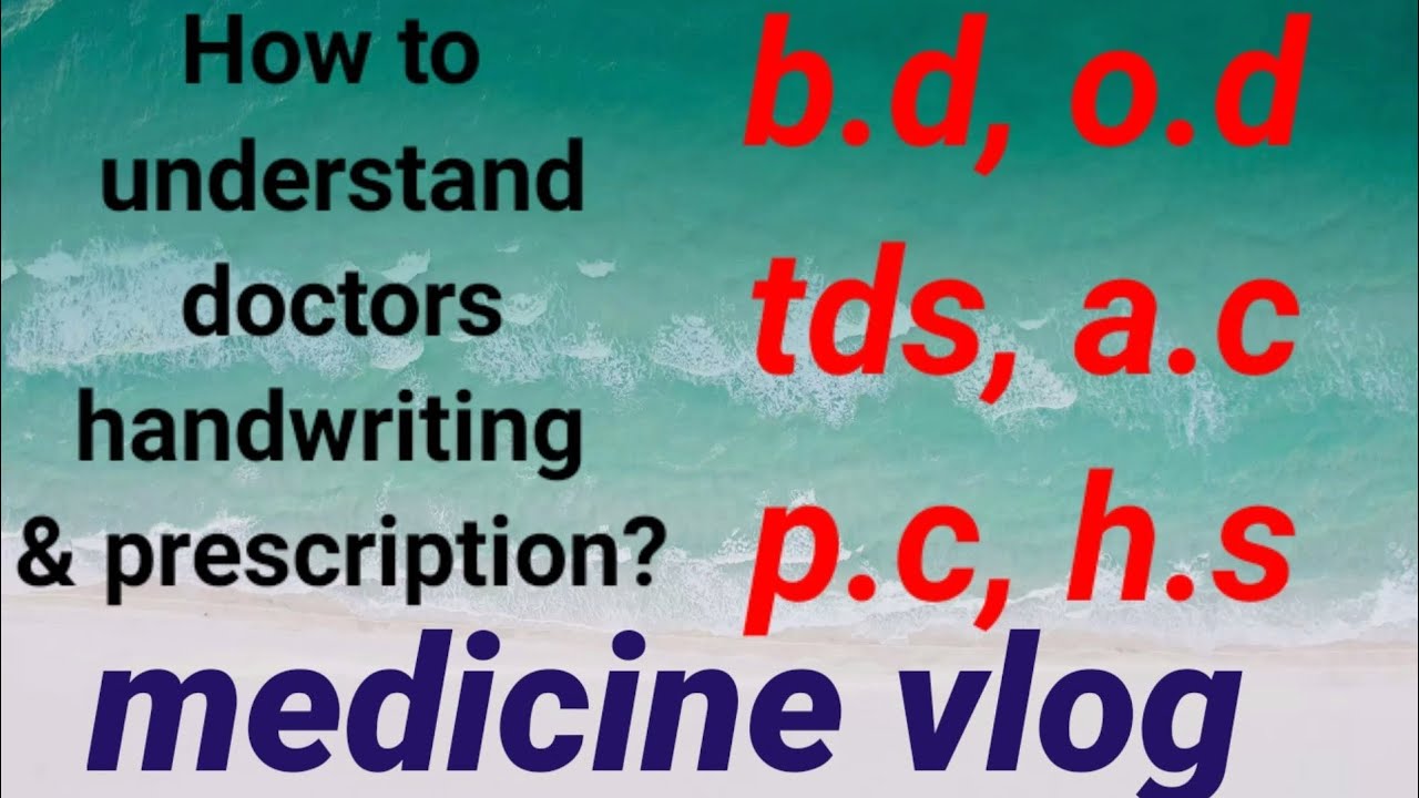 How To Understand Doctors Handwriting Prescription YouTube how-to-understand-doctors-handwriting-prescription-youtube