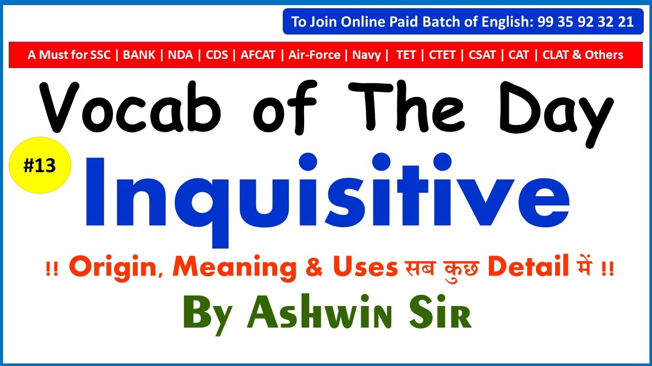 Vocab of the Day- 13 || Use of Adjective "Inquisitive" || By Ashwin Sir ...