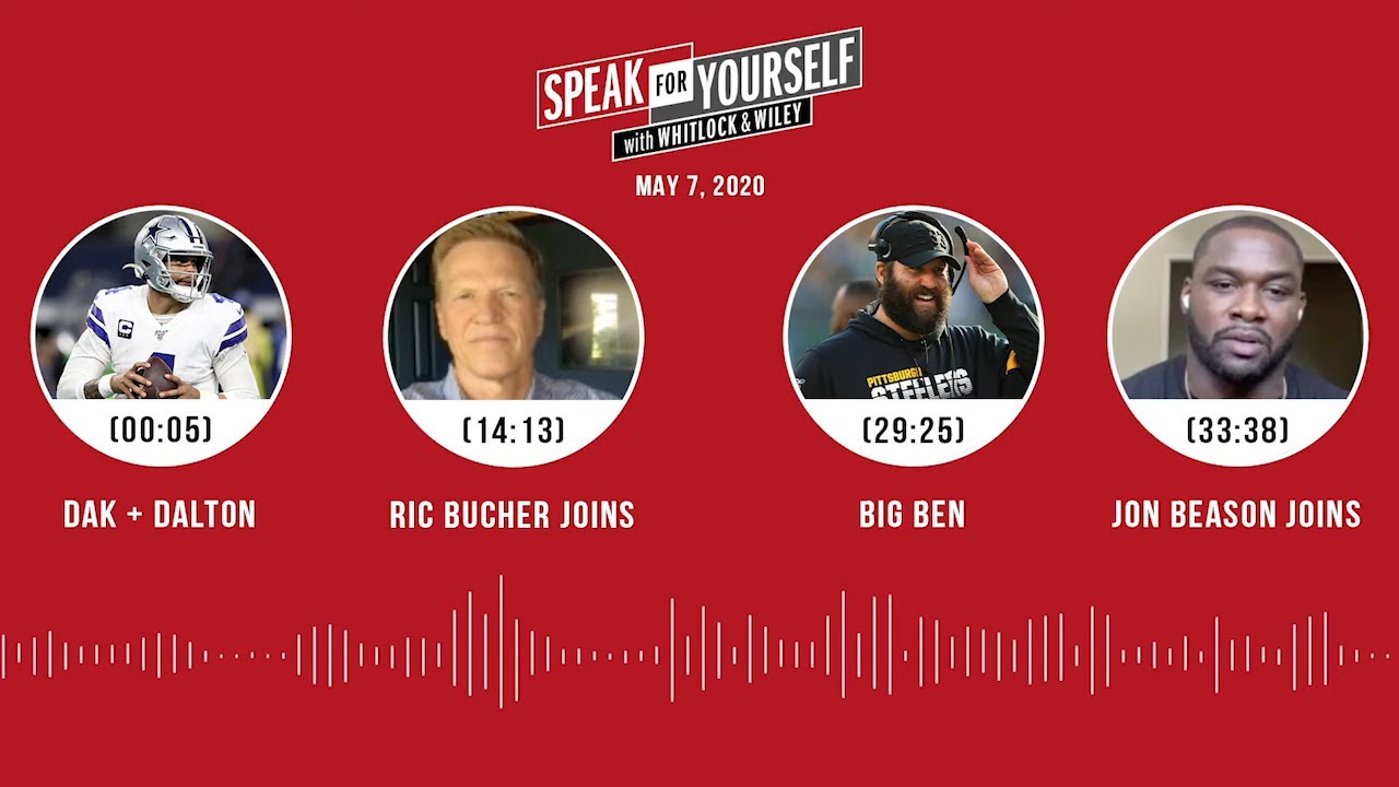 Dak + Dalton, Big Ben, Jon Beason joins (5.7.20) | SPEAK FOR YOURSELF ...