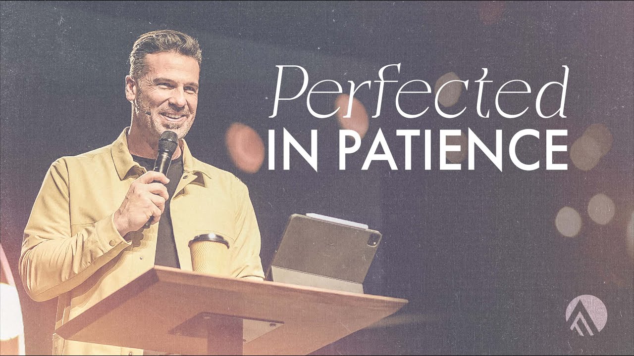 Perfected in Patience // Brian Guerin // Sunday Service - YouTube