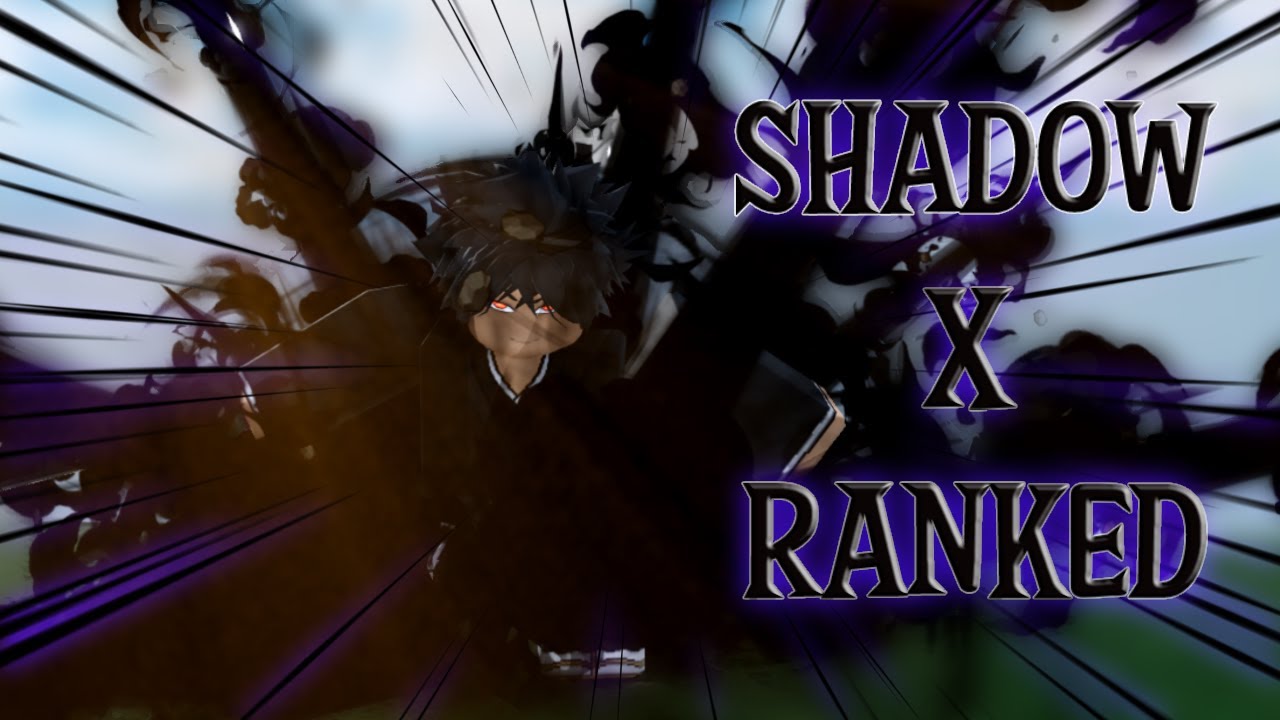 [Type Soul] DESTROYING RANKED WITH REWORKED SHADOW - YouTube