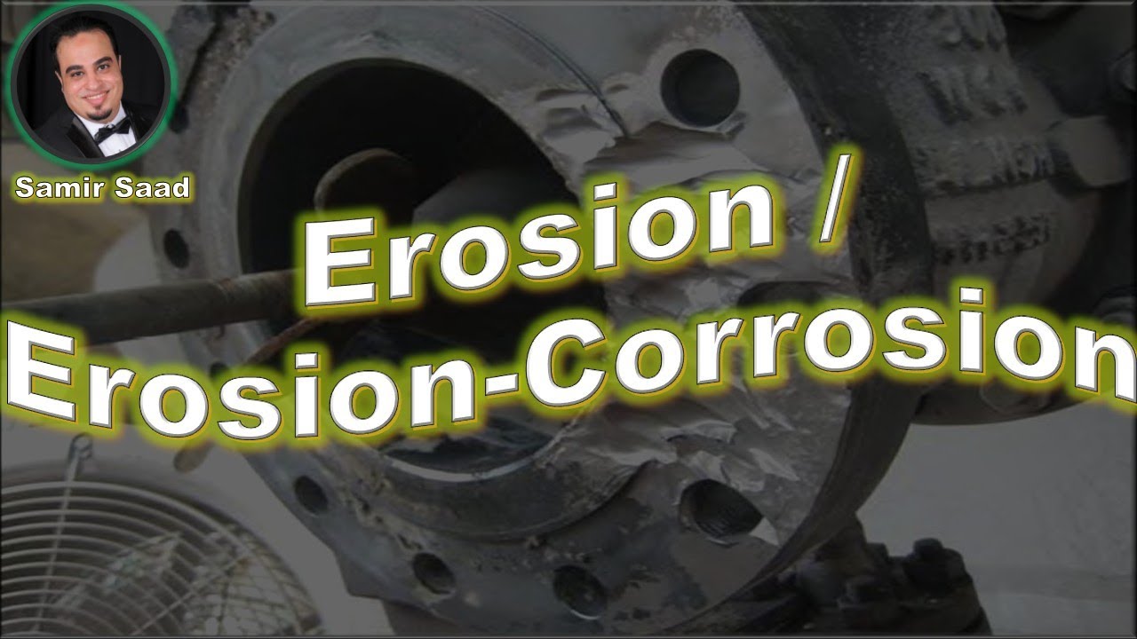ANSI/API RP 571 Erosion / Erosion-Corrosion - YouTube