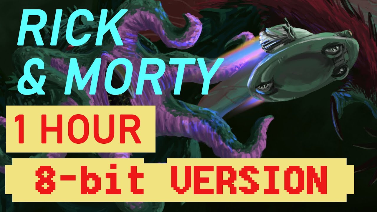 [1 HOUR] 8-bit RICK & MORTY Theme - YouTube