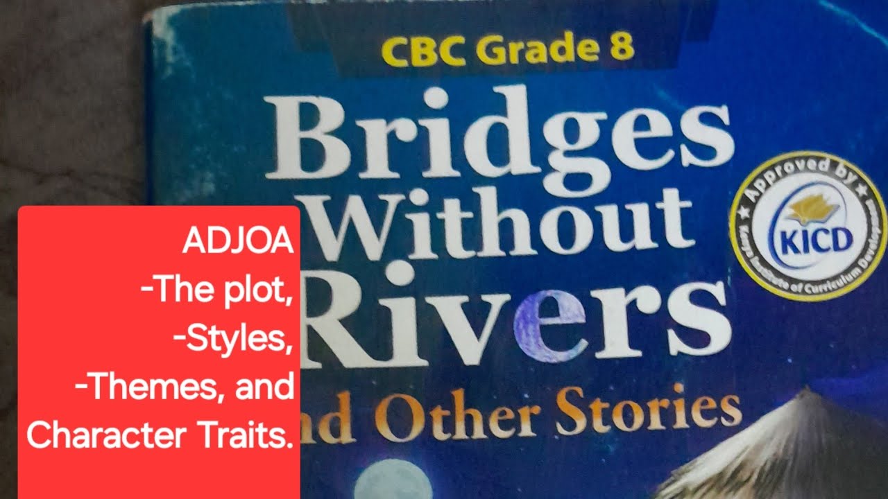 Bridges without Rivers and Other Stories. -Adjoa Plot,themes,styles ...