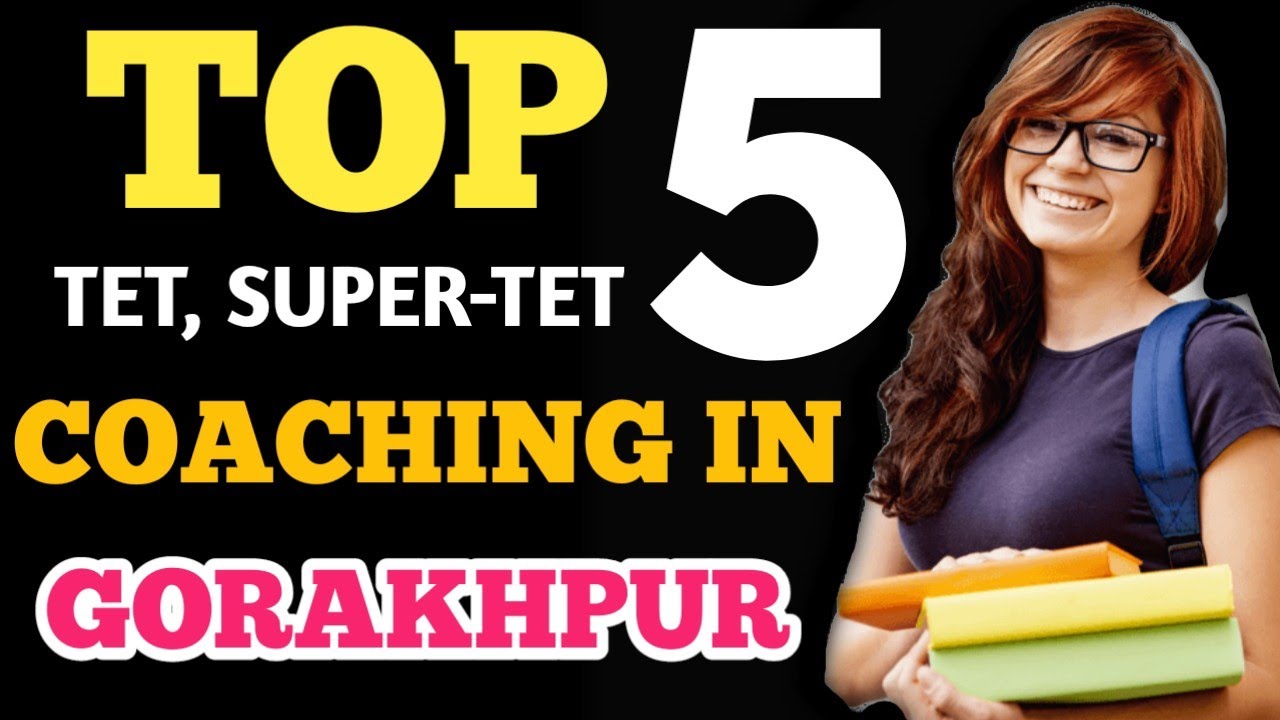 TOP 5 TET, SUPER-TET COACHING IN GORAKHPUR || BEST TET COACHING IN ...