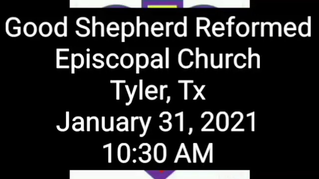 Good Shepherd Reformed Episcopal Church - Tyler, Tx - YouTube