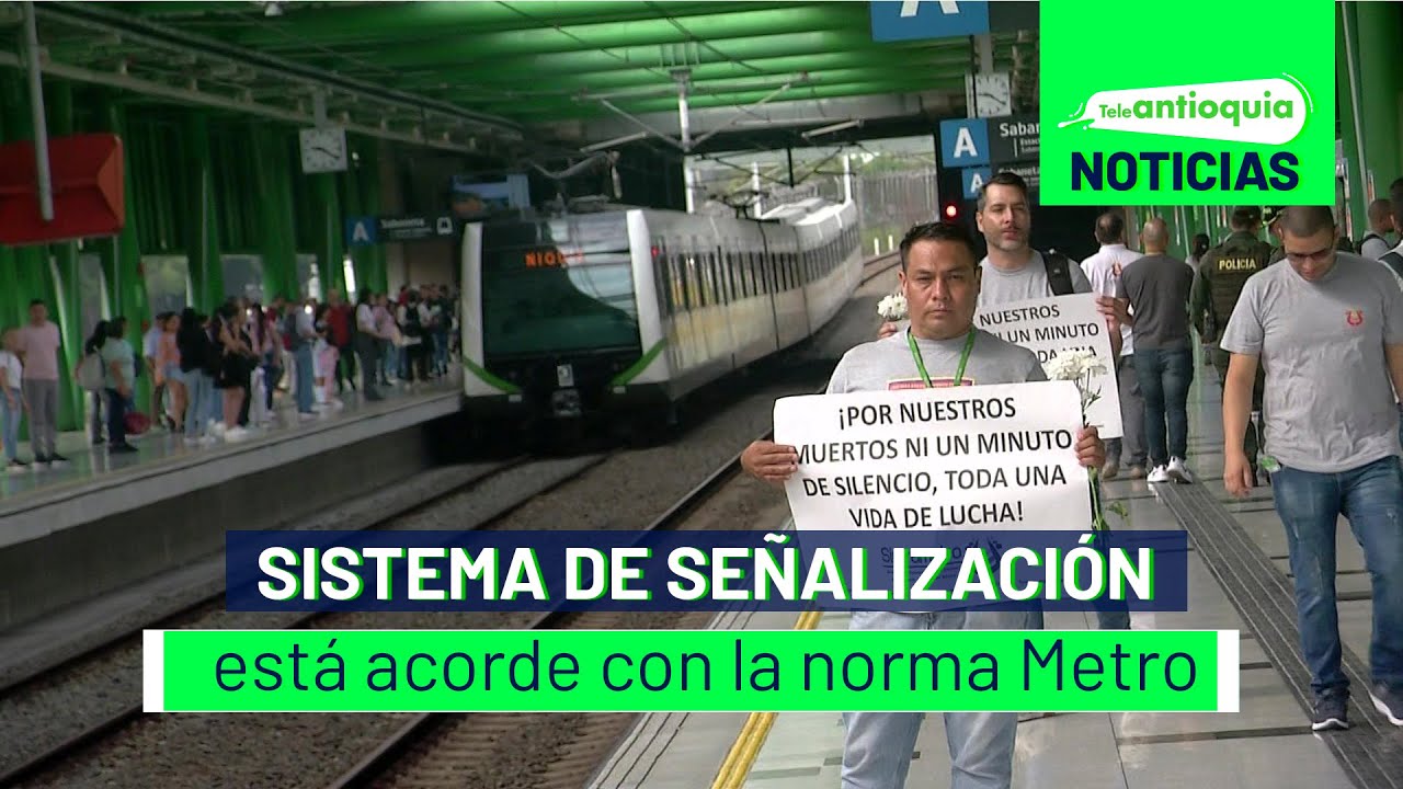 Sistema de señalización está acorde con la norma Metro - Teleantioquia ...