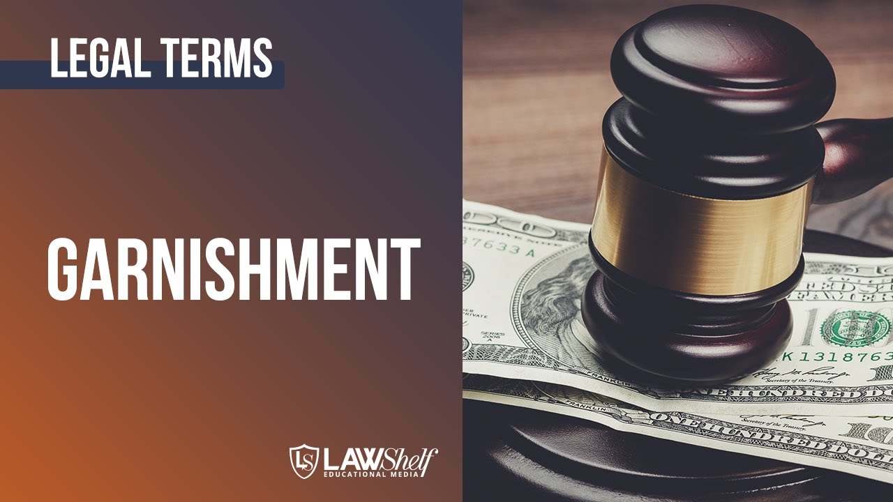Legal Term: Garnishment - YouTube