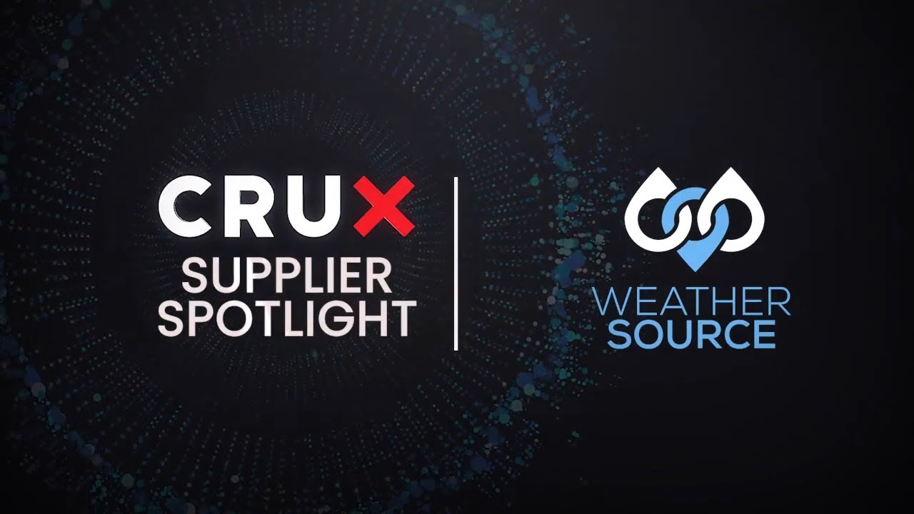 Crux Supplier Spotlight: Weather Source - YouTube