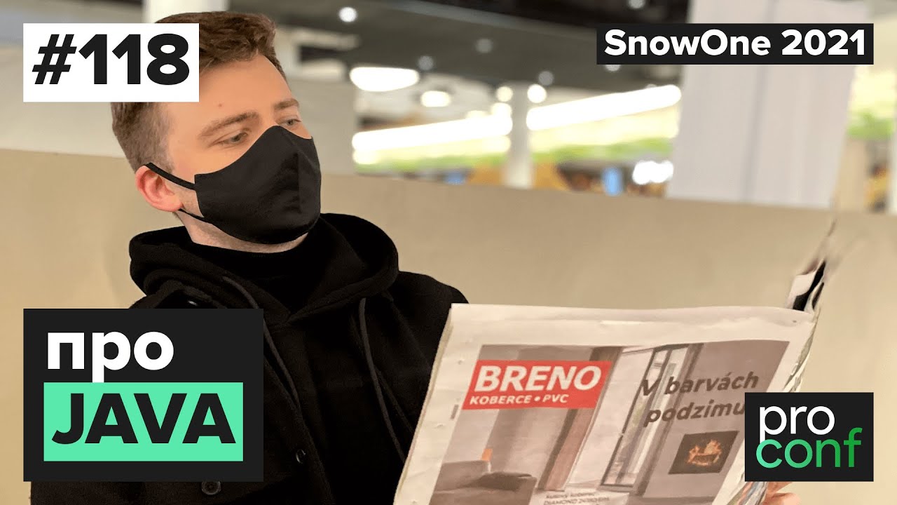 #118 SnowOne 2021 - Что нового в Java | GraalVM [Native Image] | Oracle просит деньги - YouTube