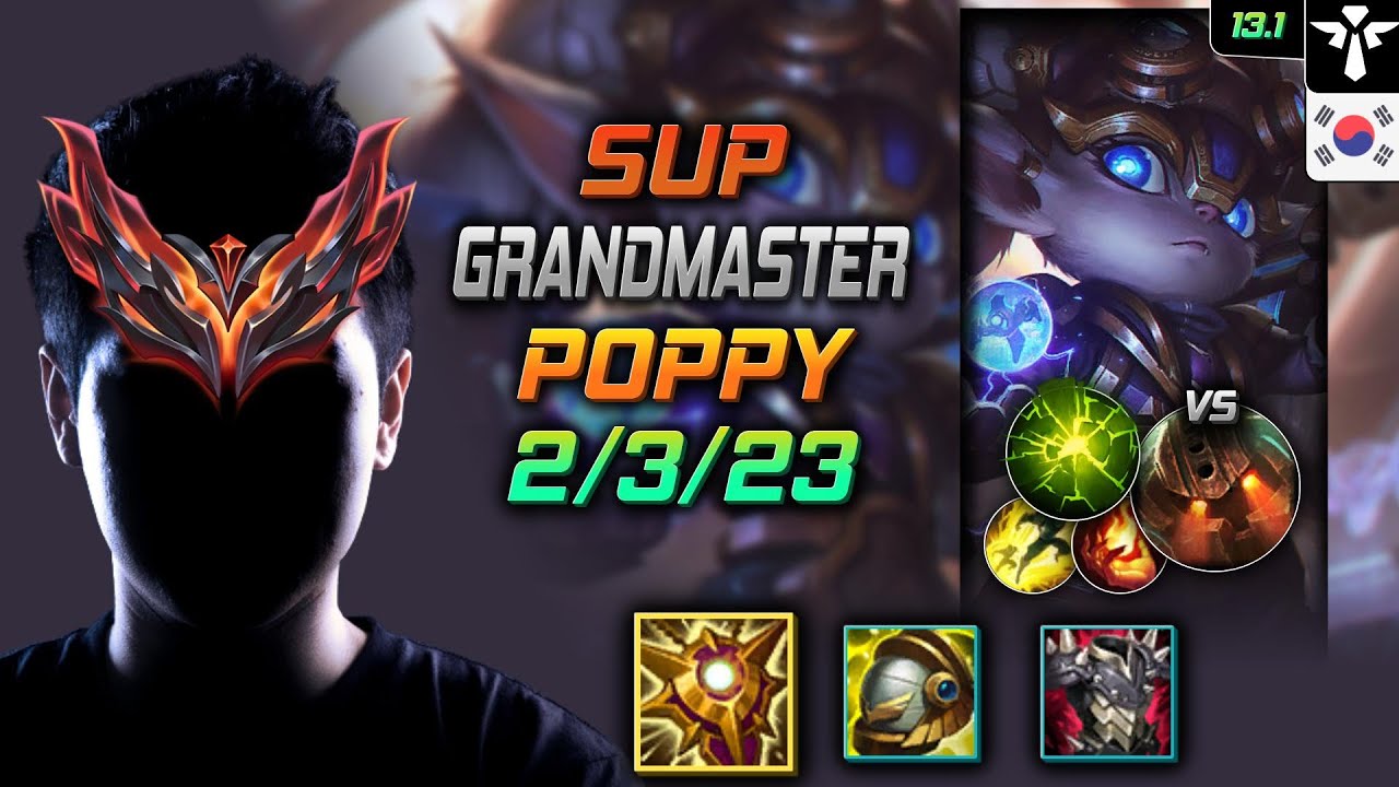 천상계 서폿 뽀삐 템트리 룬 솔라리 여진 - GrandMaster Poppy Support vs Nautilus - 롤 KR ...