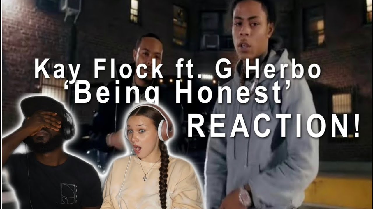 Kay Flock - ‘Being Honest’ Remix (Ft. G Herbo) REACTION! - YouTube