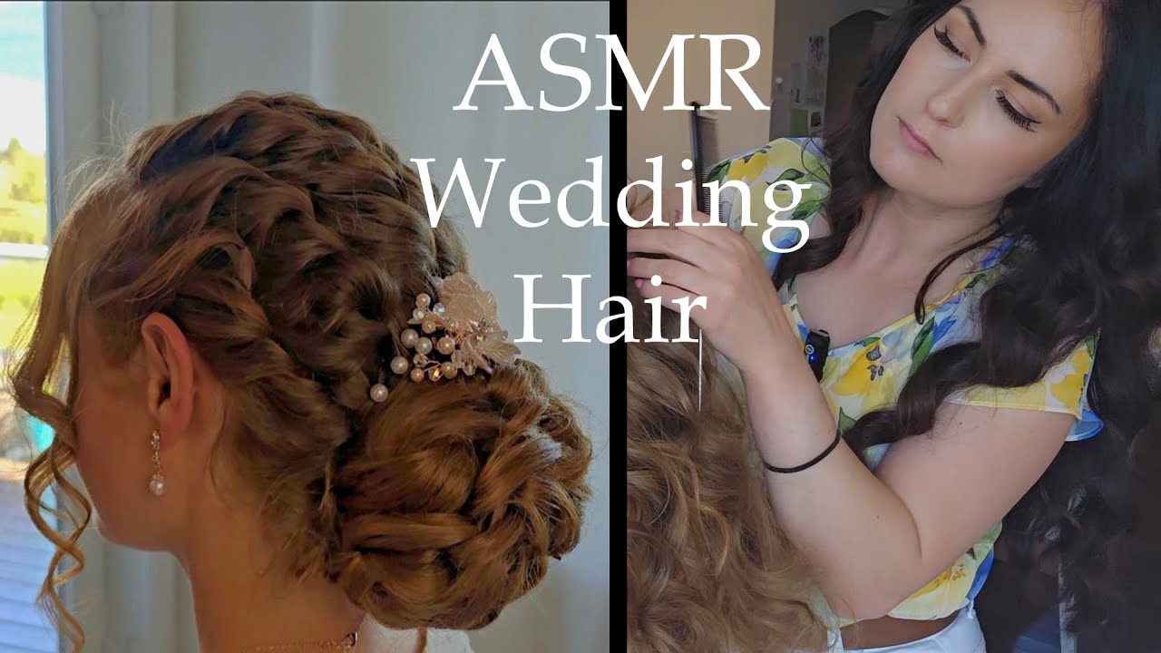 Real Person ASMR Wedding Hairstyle / Bridal Hairstyle / Soft Spoken ...